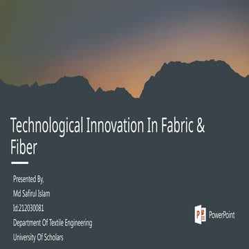 Technical Innovation In Fabric & Fiber.. | PPTX