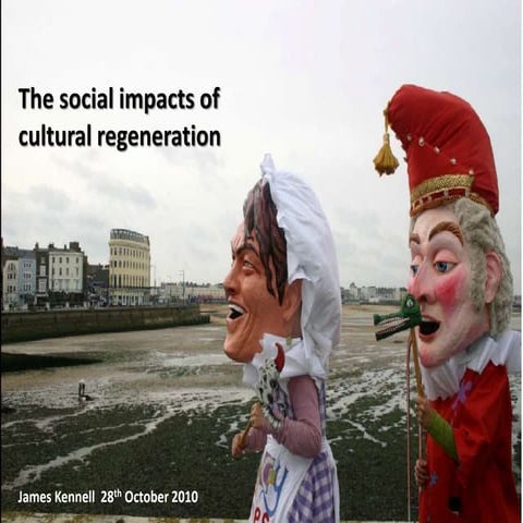 Soial impacts of cultural regeneration | PPTX