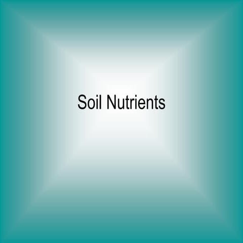 Soil nutrients | PPT