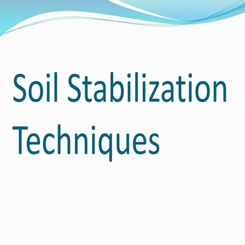 Soil stabilization techniques | PPTX