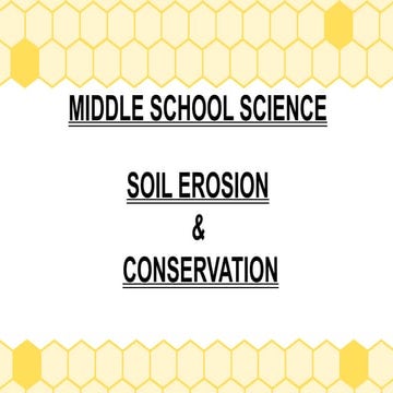 Erosion of soil by natural forces and human activities | PPTX