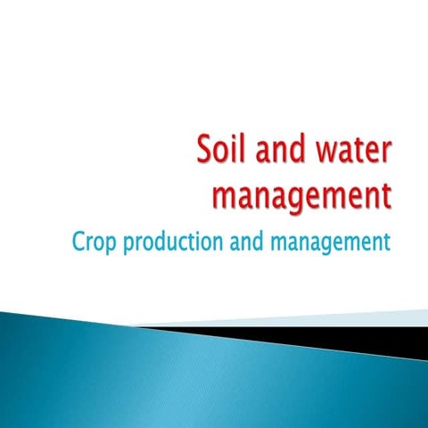 Soil and water management | PPTX