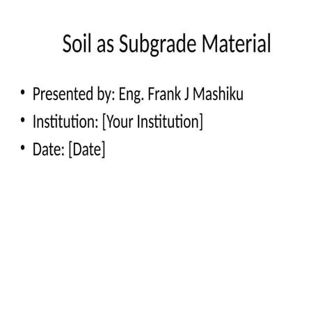 Soil_as_Subgrade_Material_Presentation_With_Solutions_Detailed (1) (1).pptx