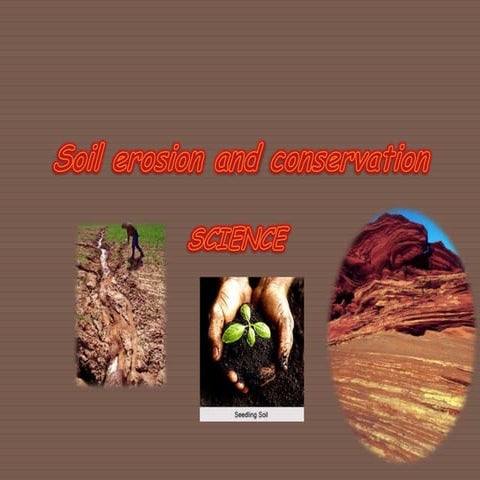 Soil erosion and conservation. | PPTX