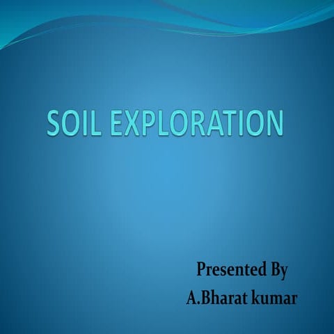 Soil exploration | PPTX