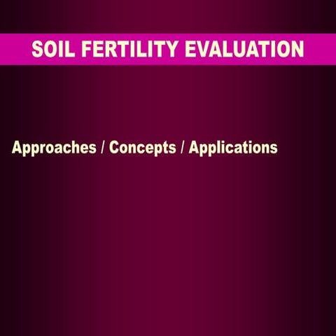 Soil Fertility evaluation techniques.ppt