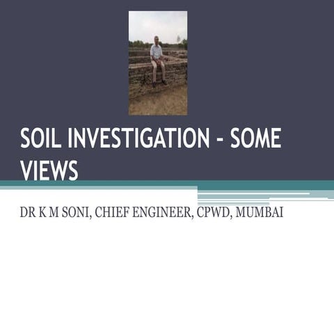 Soil investigation – some views | PPTX