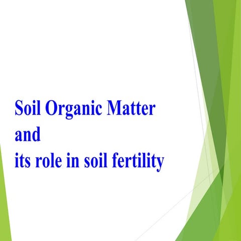 Soil Organic Matter.pptx | Chemistry | Science