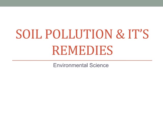 Soil pollution ppt | PPTX