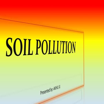 Soil pollution ppt | PPTX