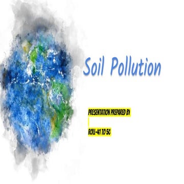 Soil pollution ppt | PPTX