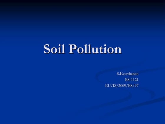 Soil pollution ppt | PPTX