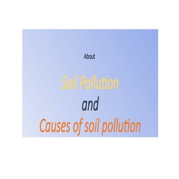 Soil Pollution PPT.pptx give info on soil pollution | PPTX