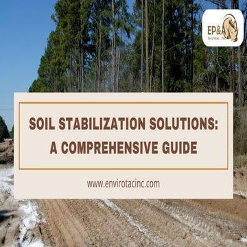 Soil Stabilization Solutions A Comprehensive Guide PPT.pdf | Geology ...