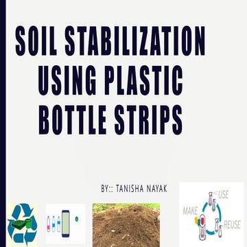 Soil stabilization using plastic bottle strips | PPTX