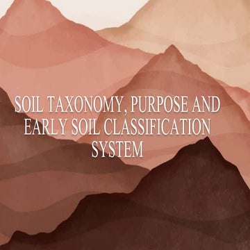 soil taxonomy and early soil classification systems.pptx