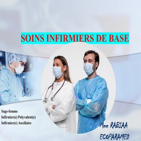 SOINS INFIRMIERS DE BASE COURS POUR LES INFIRMIERS | PPTX