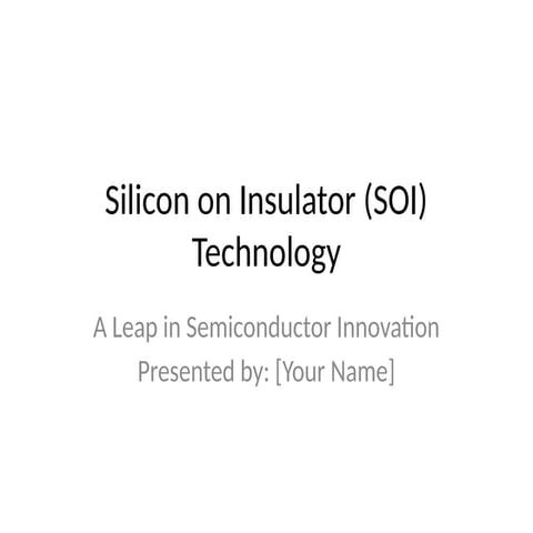 Its regarding SOI technique. Sillicon on insulator. | PPT
