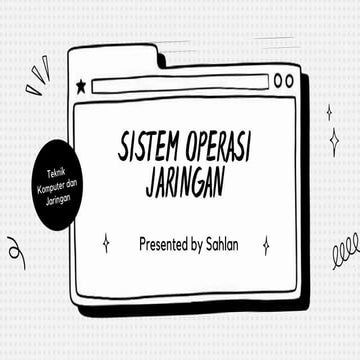 Sistem Operasi Jaringan - Teknik Komputer dan Jarinan | PPTX