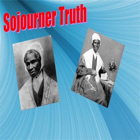 Sojourner truth | PPT