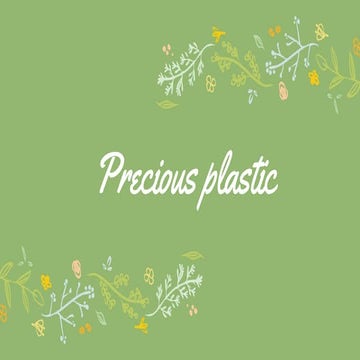 Precious plastic | PPTX