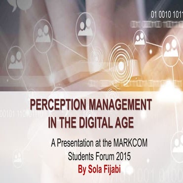 Perception Management in The Digital Age: A Presentation at the ...