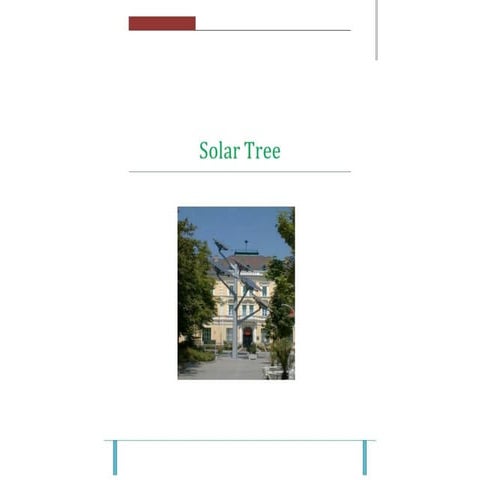 A solar tree project involves designing and implementing a structure resembling a tree, with ...