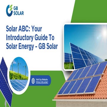 Solar ABC Your Introductory Guide To Solar Energy - GB Solar.pdf