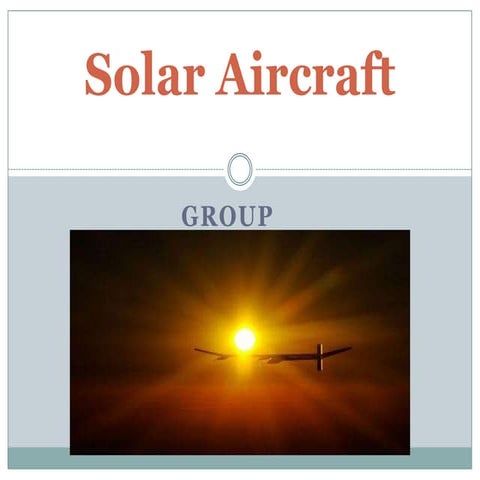 Solar aircraft | PPTX | Air Travel | Travel Type