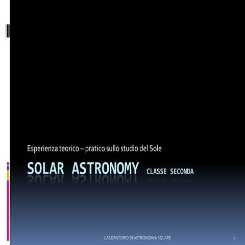 Solar Astronomy Classe Seconda | PPT