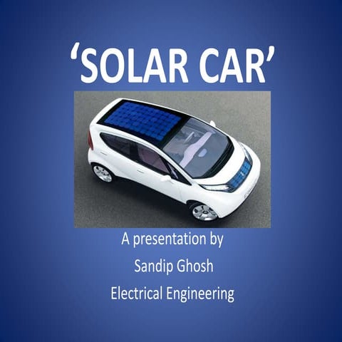 Solar car | PPTX | Green Vehicles | Auto Type