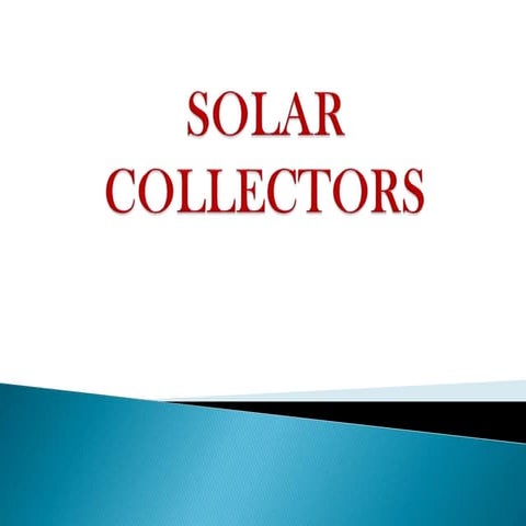 Focusing type solar collector | PPTX