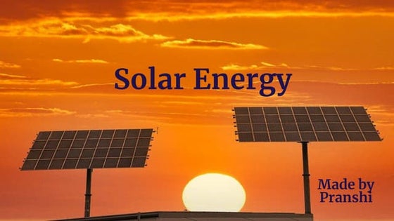 Solar power explained in a way students can understand .pptx