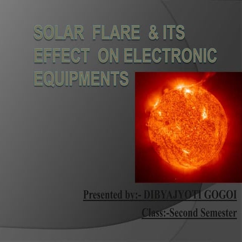 Solar flare & its effect on electronic CIRCUITS | PPTX