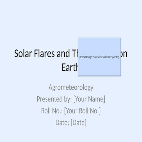Solar_Flares_Impact_on_Earth_Presentation_Final_With_Template_Images (1 ...