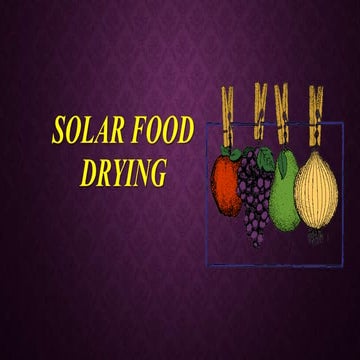 Solar food drying | PPTX