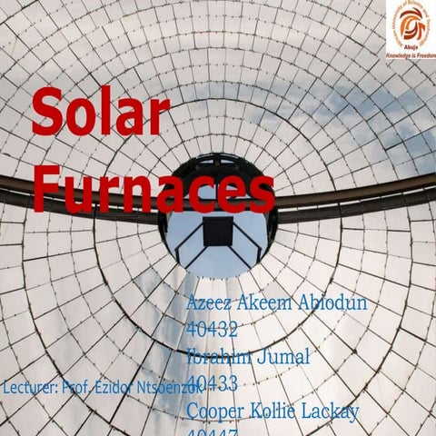 Solar furnaces presentation | PPTX