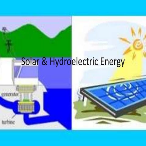 Solar & hydroelectric energy | PPTX