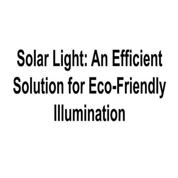 Solar Light_ An Efficient Solution for Eco-Friendly Illumination.pdf