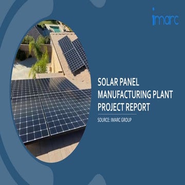 Solar Panel Manufacturing Plant Project Report.pptx