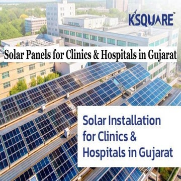 Solar Panels for Clinics & Hospitals in Gujarat | PDF