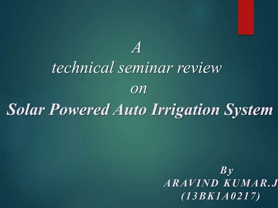 Solar Power Based Automatic Irrigation System | PPT