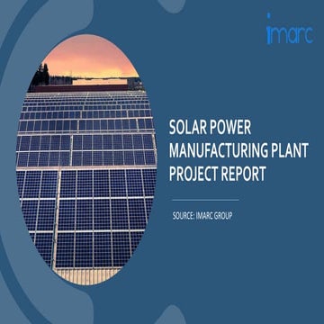 Solar Panel Manufacturing Plant Project Report.pptx