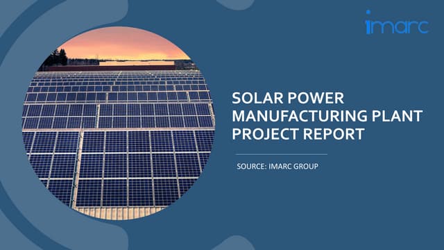 Solar Panel Manufacturing Plant Project Report.pptx