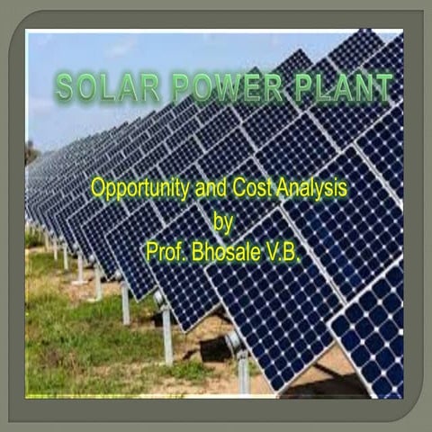 Solar power plant Opportunity and Costing | PPSX