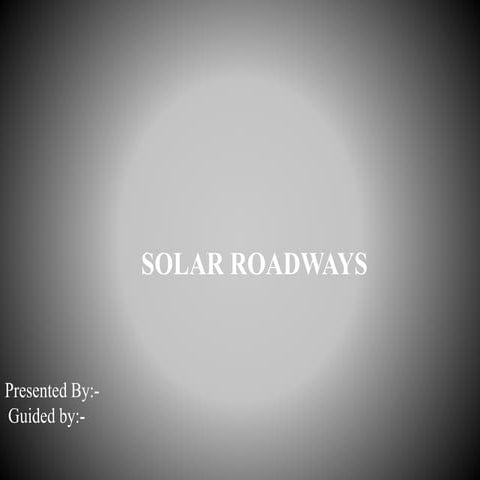 Solar roadways | PPTX