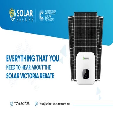 EVERYTHING THAT YOU NEED TO HEAR ABOUT THE SOLAR VICTORIA REBATE | PDF