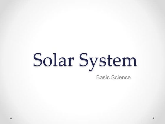 Solar System Ppt | PPTX | Space and Astronomy | Science