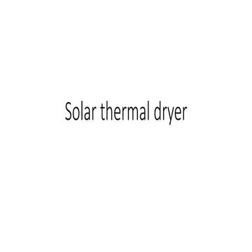 Solar thermal dryer | PPT
