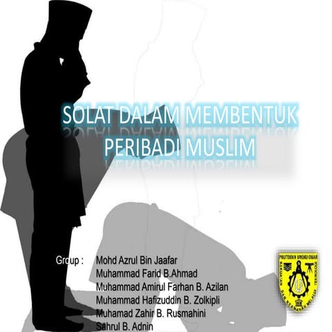 Solat dalam membentuk peribadi muslim presentation | PPTX